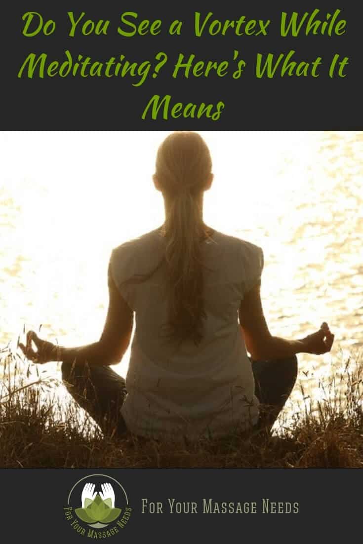 Seeing a Vortex While Meditating? Here's What it Means - For Your ...